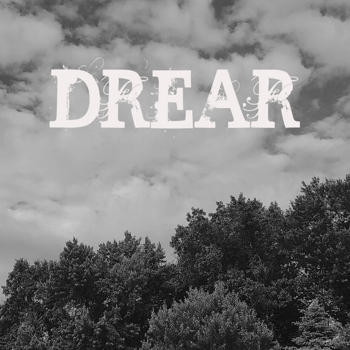 DREAR (Self-Titled) | DREAR | CvltofMvtts