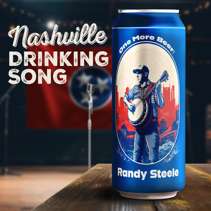 Nashville Drinking Song | Michael Goins | Randy Steele