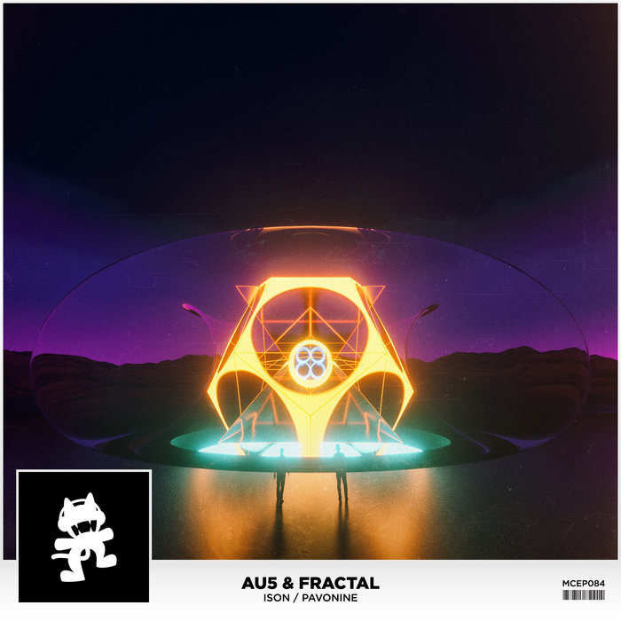 Ison / Pavonine | Au5 & Fractal | Monstercat