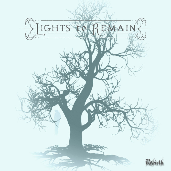 Rebirth | Lights to Remain