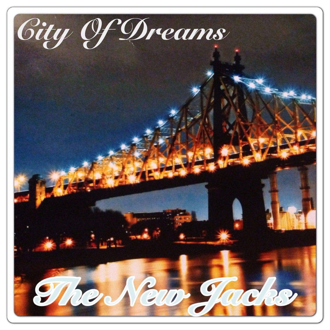 City Of Dreams | The New Jacks