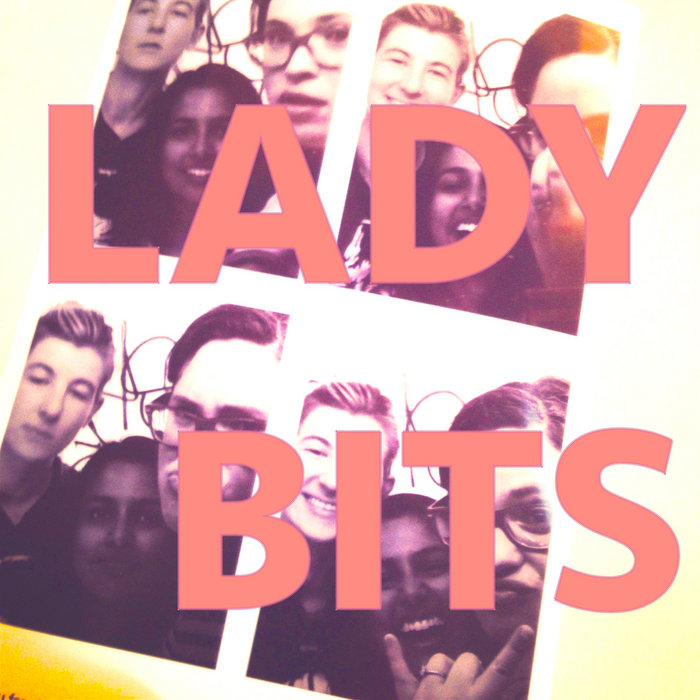 LADY BITS | LADY BITS