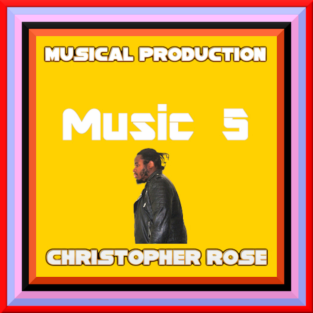 Music 5 | Christopher Liam Rose