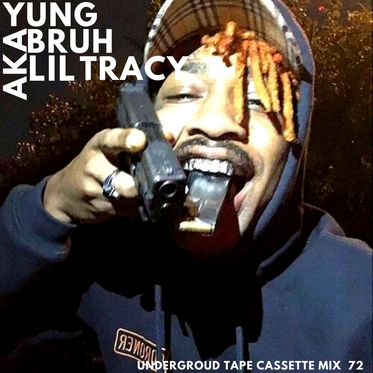 YUNG BRUH AKA LIL TRACY (UNDERGROUND TAPE CASSETTE MIX PT 72) | YUNG ...
