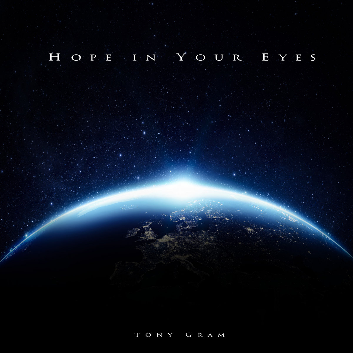Hope in Your Eyes | Tony Gram