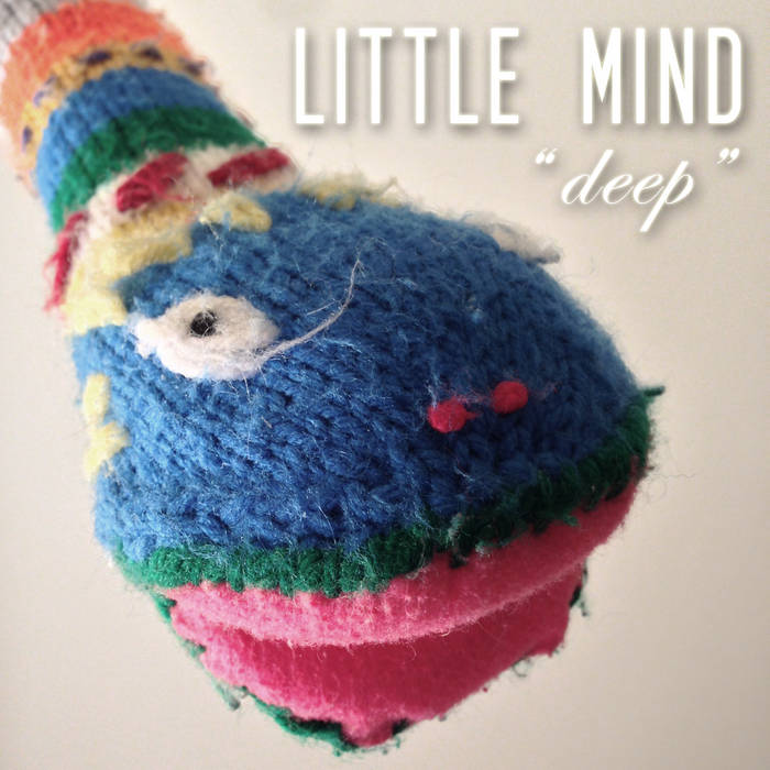 Deep | Little Mind