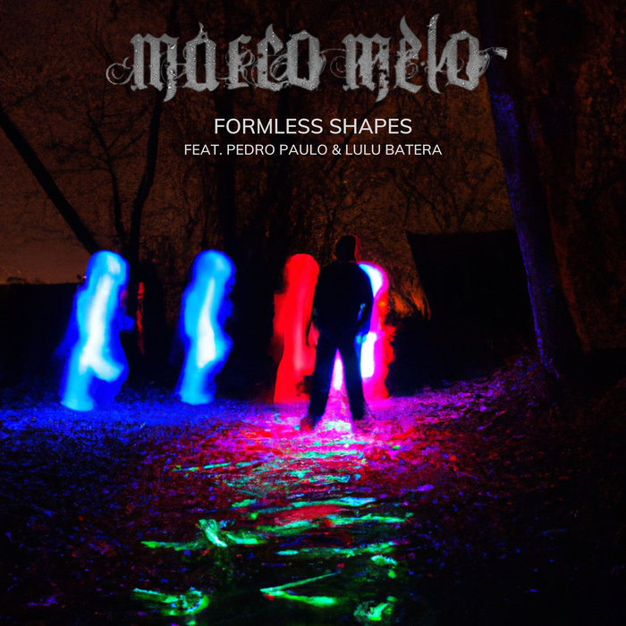 Formless Shapes | Marco Melo