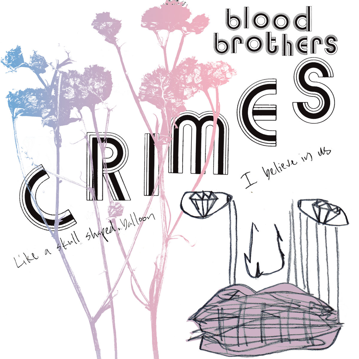 Crimes | The Blood Brothers