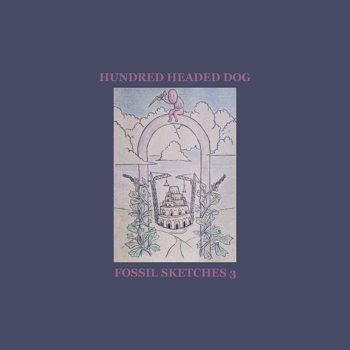 Fossil Sketches 3 | Hundred Headed Dog