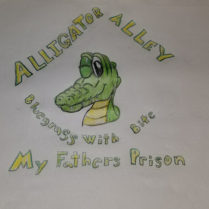 My Father's Prison | Alligator Alley