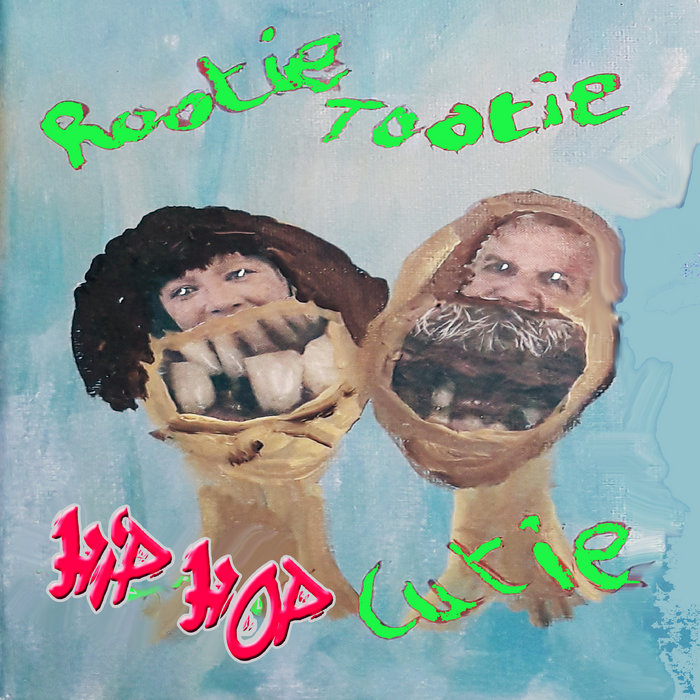 Rootie Tootie Hip Hop Cutie | Sexton Ming's Porridge Van | SEXTON MING ...