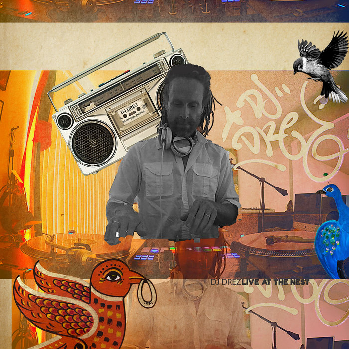 DJ Drez Live at The Nest | Dj Drez