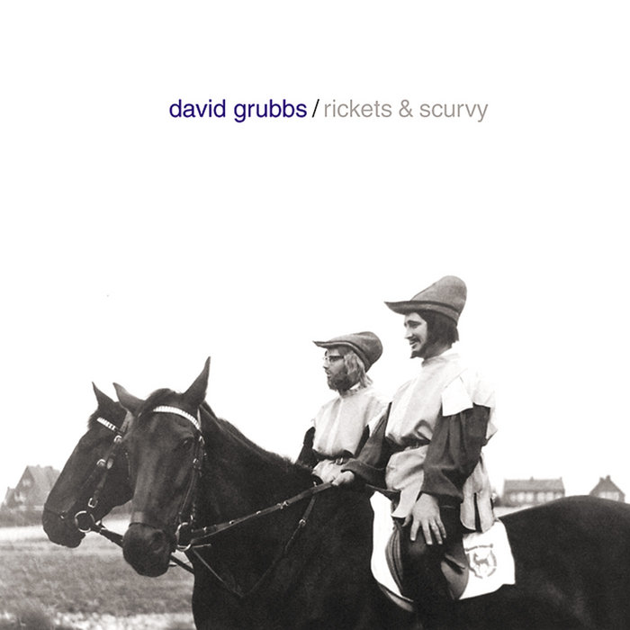 Rickets & Scurvy | David Grubbs