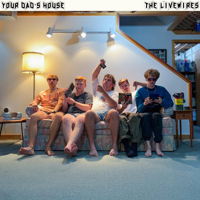 Your Dad's House | The Livewires