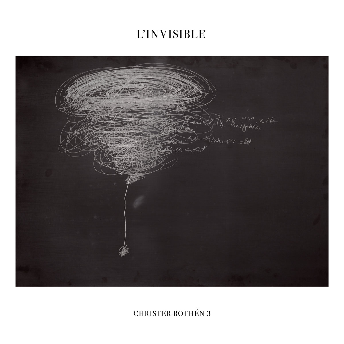 L'INVISIBLE | Christer Bothén 3 | Christer Bothén