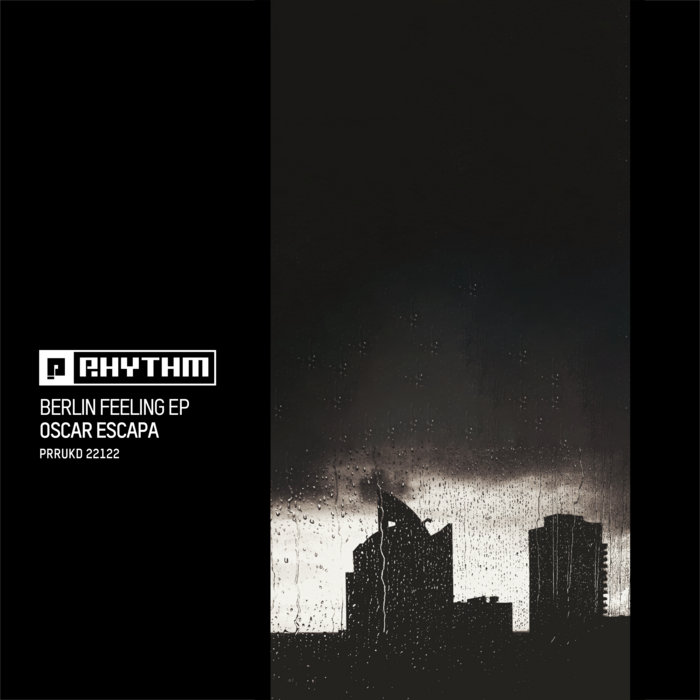 Berlin Feeling EP | Oscar Escapa | Planet Rhythm