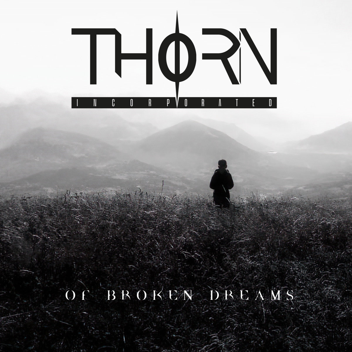 Of Broken Dreams | Thorn Incorporated
