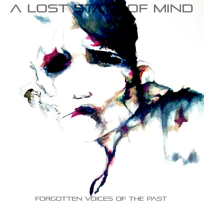 Forgotten Voices of the Past (IV) | A Lost State of Mind | a lost state ...