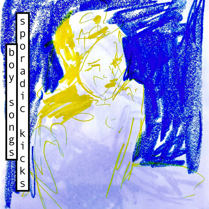 Boy Songs Sporadic Kicks boy-songs-sporadic-kicks