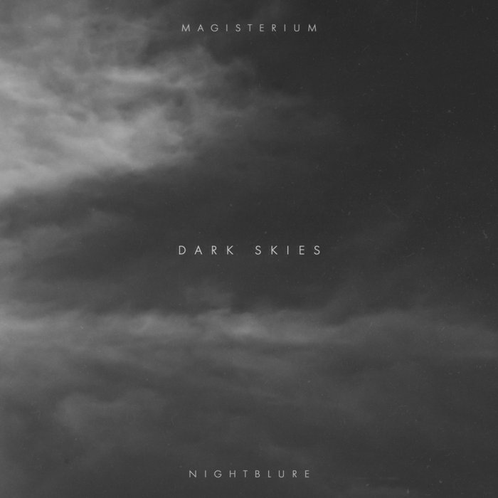 Dark Skies (feat. Magisterium) | nightblure