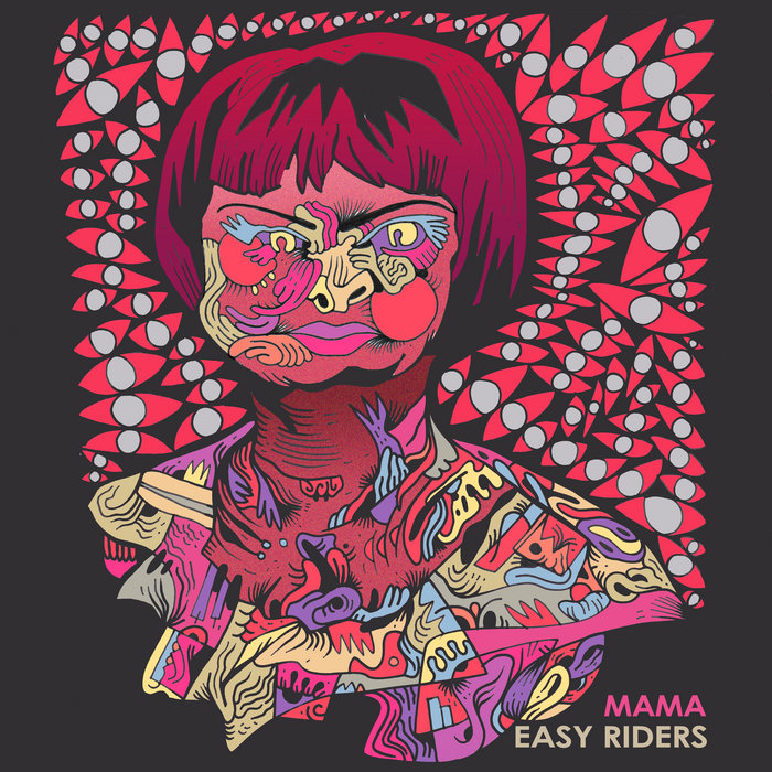 Mama | Easy Riders
