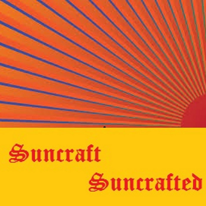 Suncrafted | Suncraft I | The Swimms, Suncraft, JB & the Days of Ruin ...