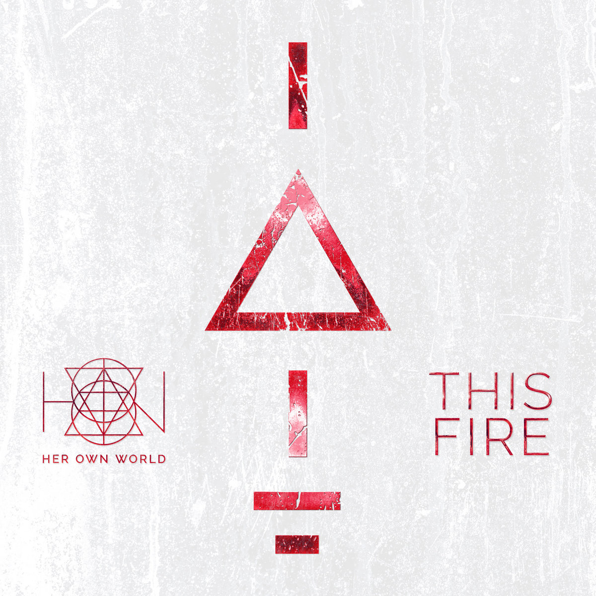 This Fire | HER OWN WORLD