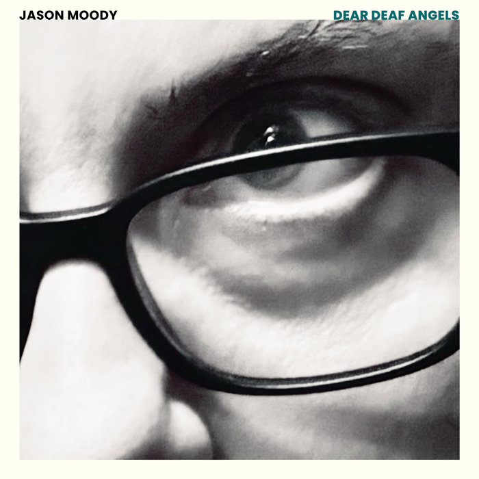 Dear Deaf Angels | Jason Moody