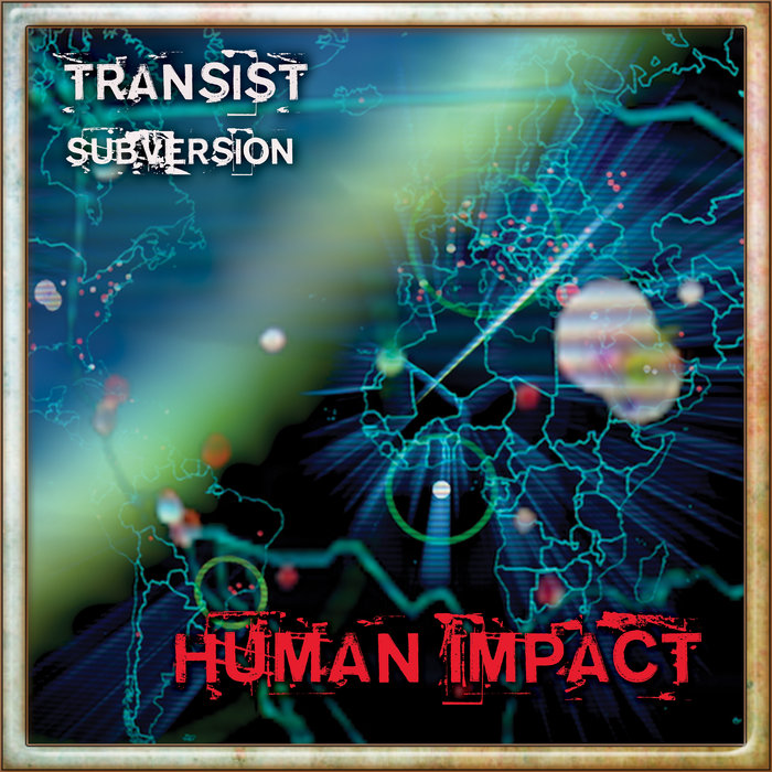 Transist / Subversion | Human Impact