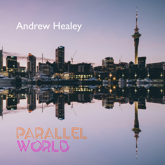 Parallel World | Andrew Healey