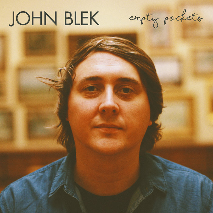 single "Empty Pockets" | JOHN BLEK | Hometown Caravan
