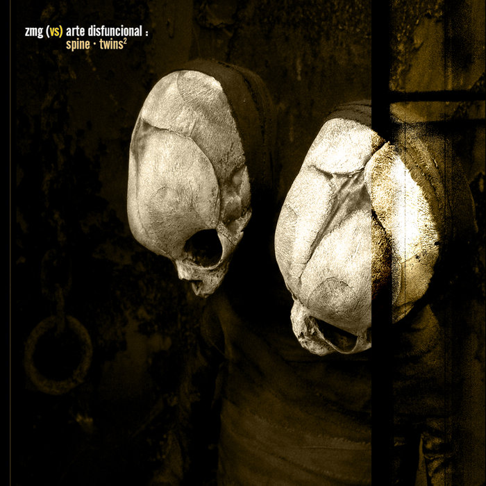 Spine Twins - Split | Zmg , Arte Disfuncional ‎ | Human Cross Records