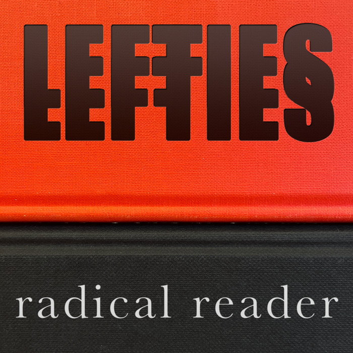 Radical Reader | LEFFTIES
