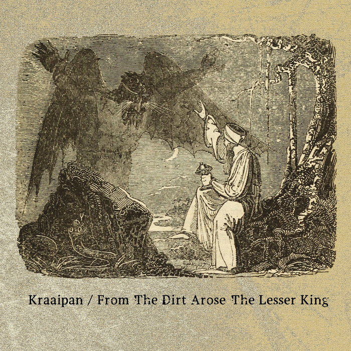 Kraaipan / From The Dirt Arose The Lesser King | Threes And Will ...