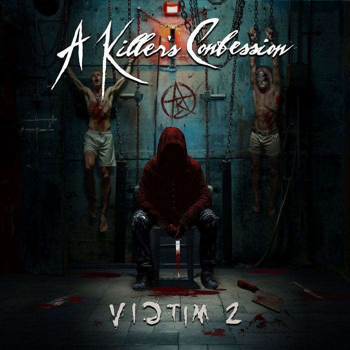 Victim 2 | A Killers Confession