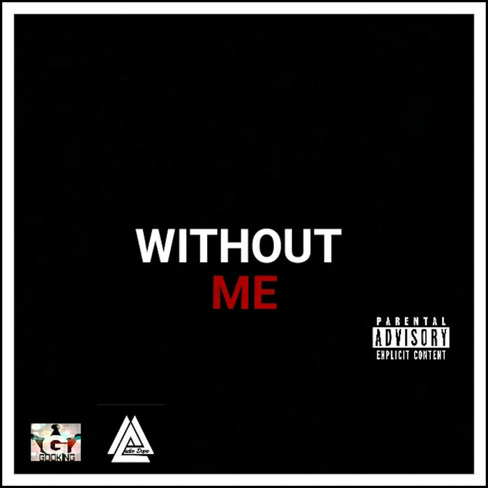 Without me (Prod.Da Beyonda & Price Sylez | Price Stylez , Audio Dope ...