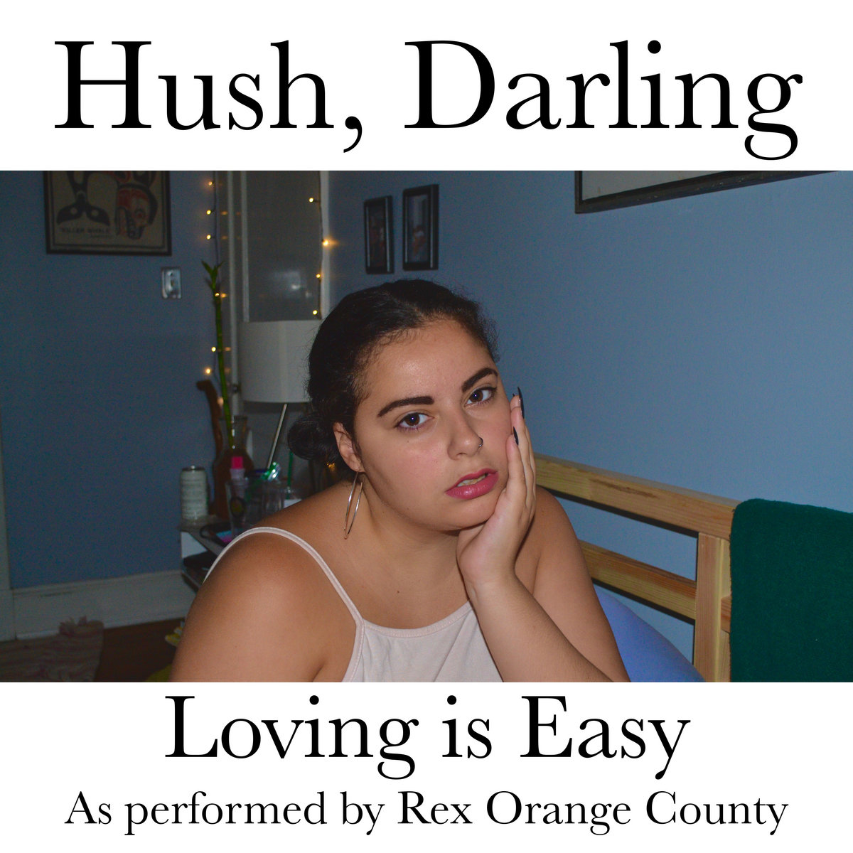 Loving is Easy (Rex Orange County) | Hush, Darling