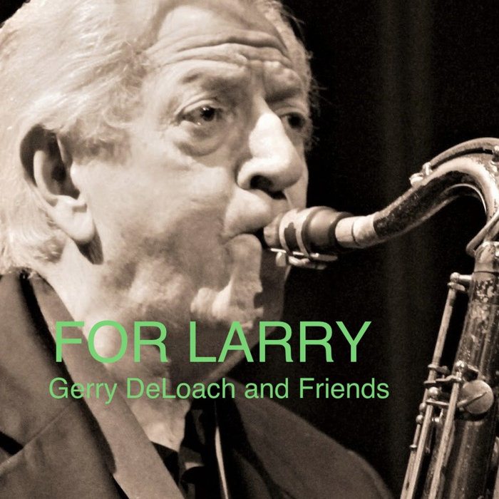 For Larry | Gerry DeLoach