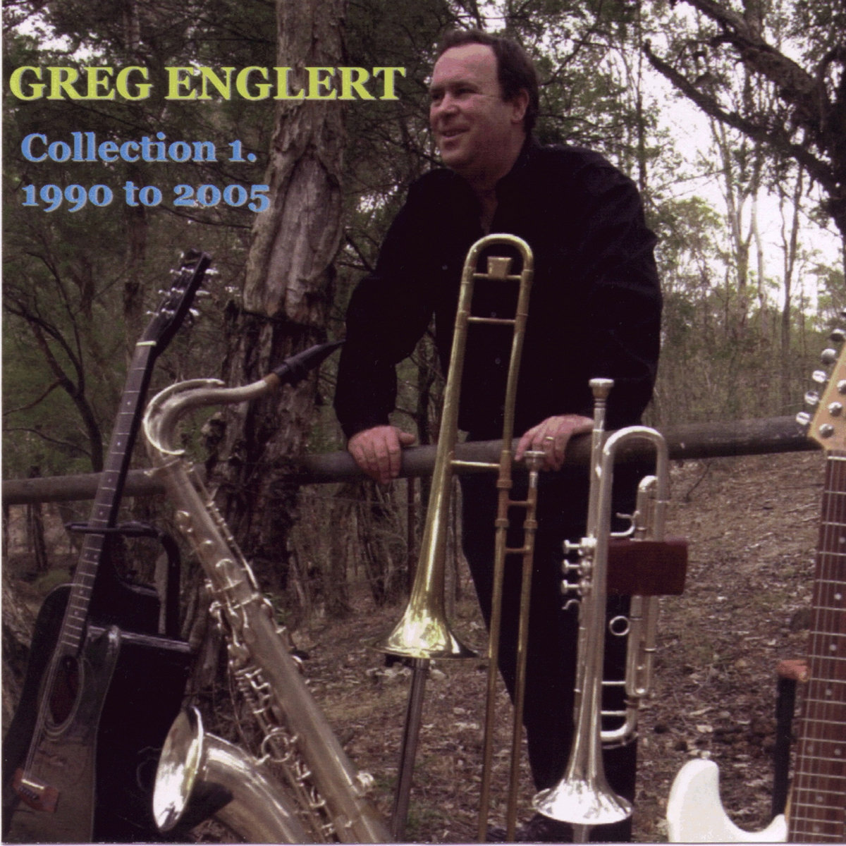 Collection 1. 1990 to 2005 | Greg Englert