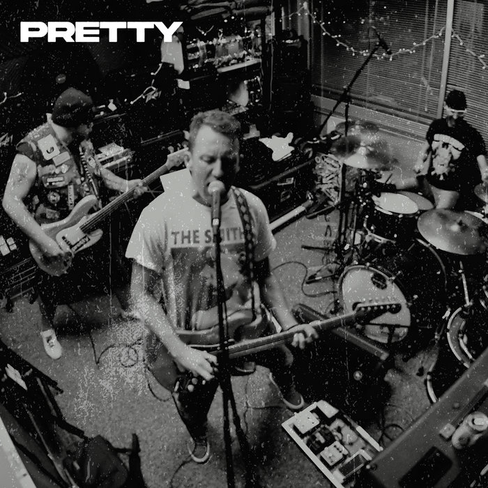PRETTY | PRETTY | iamprettytheband