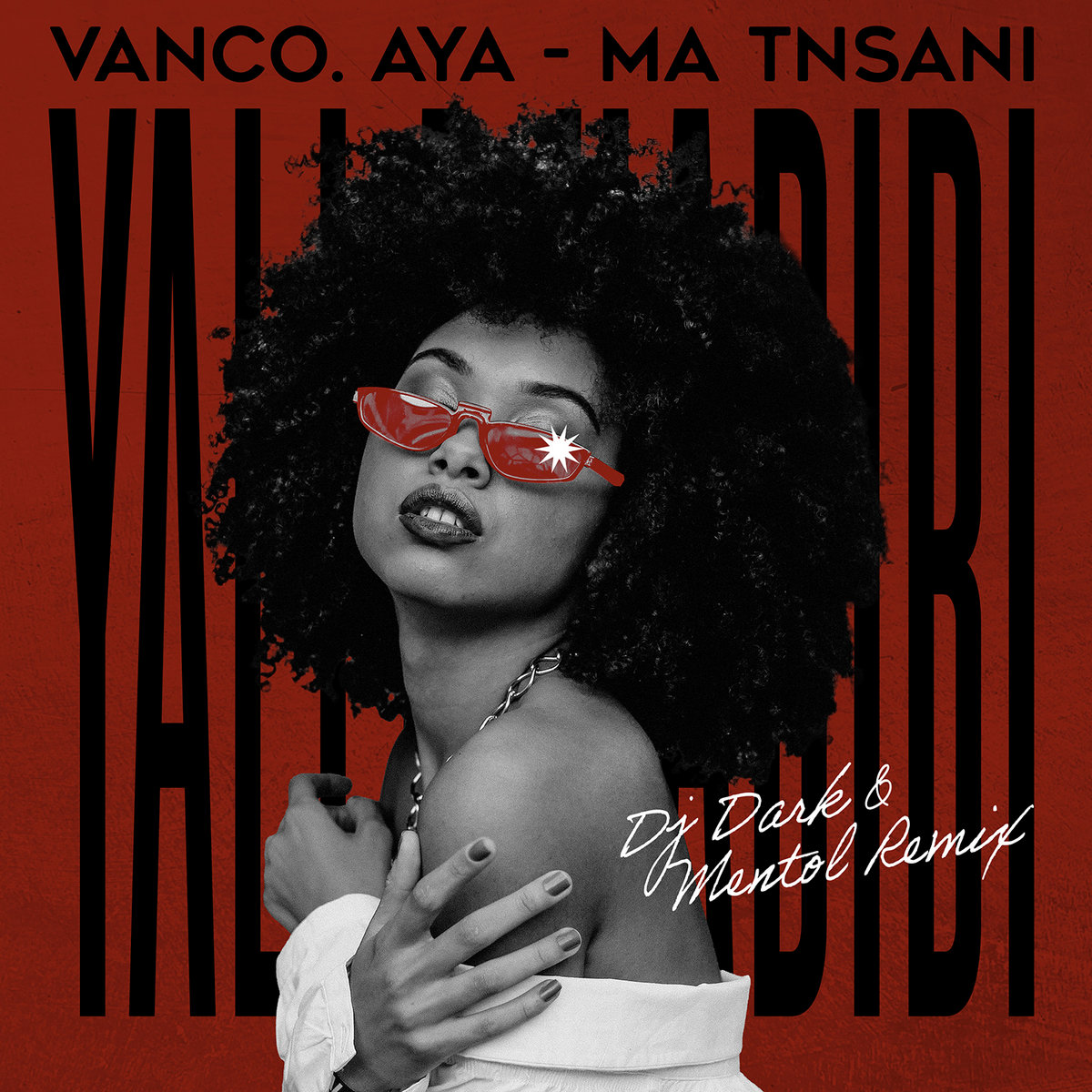 Ma Tnsani (Yalla Habibi) (Dj Dark & Mentol Remix) | Vanco feat. AYA ...