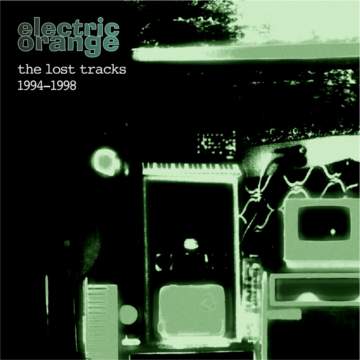 the lost tracks 1994-1998 | Electric Orange