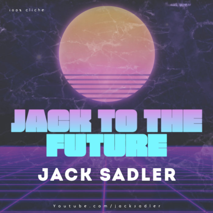 Jack To The Future | Katie Gabriel & Jack Sadler