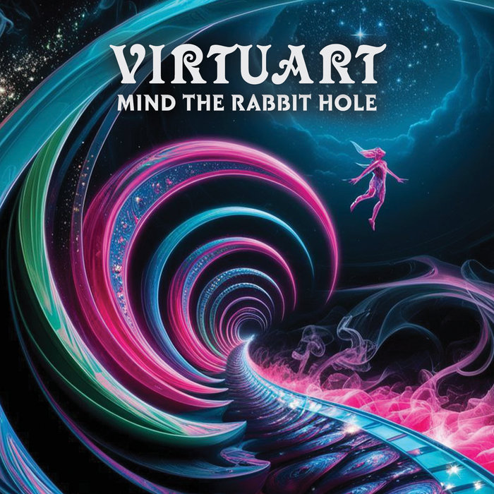 Mind The Rabbit Hole | Virtuart | Suntrip Records