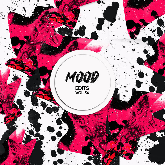 Mood Edits Vol. 54 | Mood Edits | MOOD CHILD