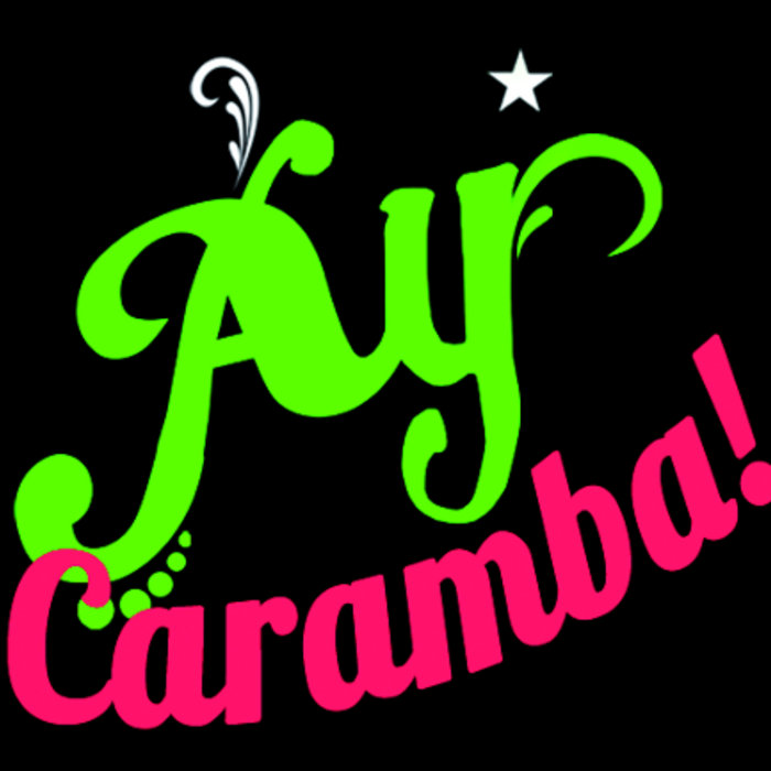 AY CARAMBA! Cumbia | Ay Caramba!