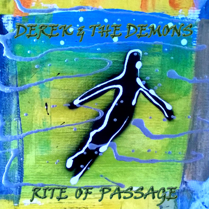 Rite of Passage | Derek and The Demons