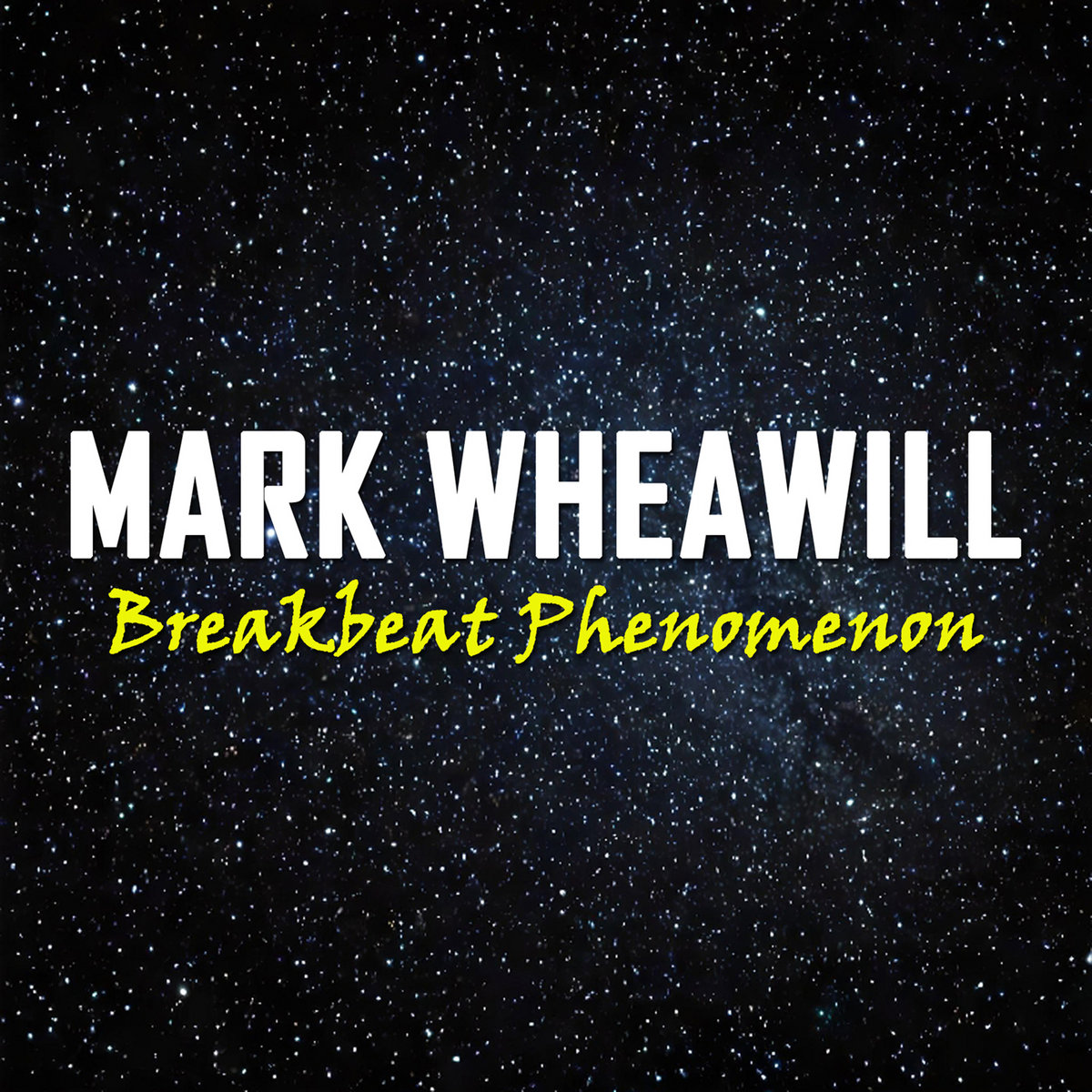 Breakbeat Phenomenon | MARK WHEAWILL