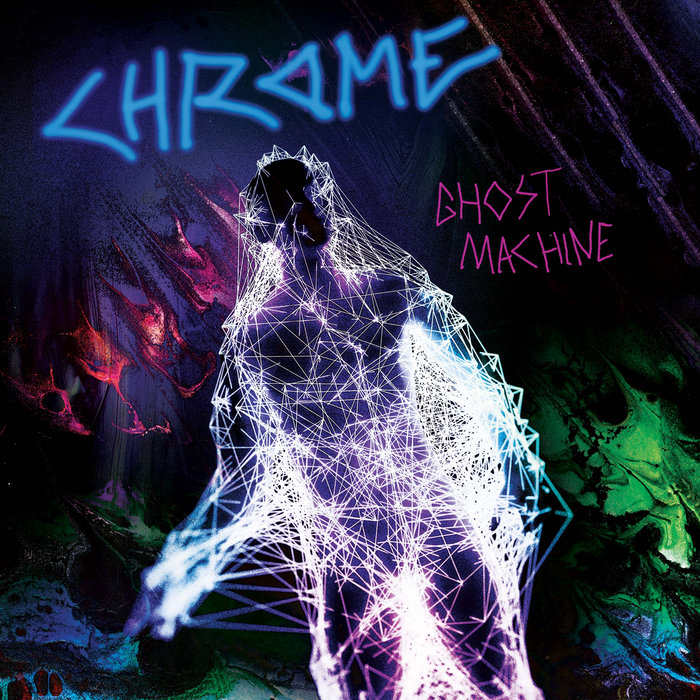 Ghost Machine | Chrome
