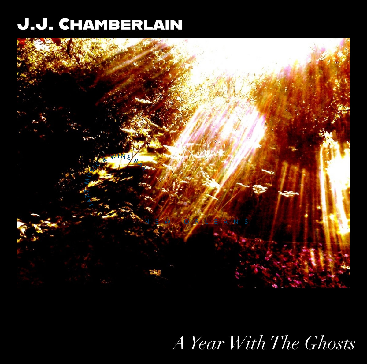A Year With The Ghosts | J.J. Chamberlain